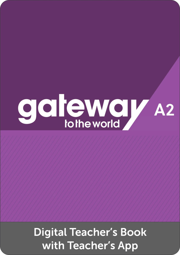 Gateway to the World A2 DIGITAL Teacher's Book with Teacher's App ...